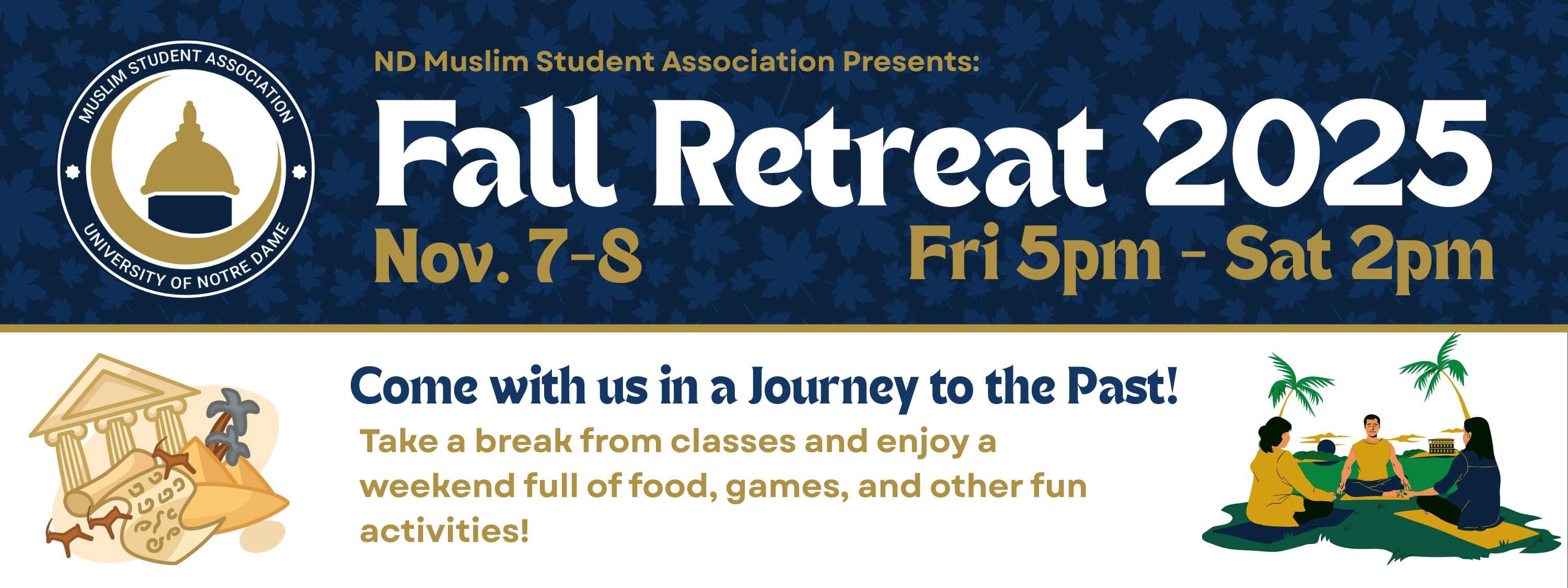 Muslim Student Association Fall Retreat: A Journey to the Past ...